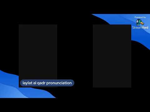 How to Pronounce Laylat al-Qadr (Night of Decree)
