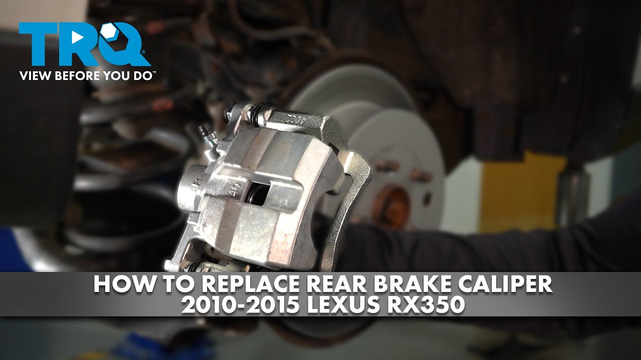 How to Replace Rear Brake Caliper 2010-2015 Lexus RX350