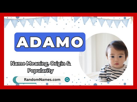 Adamo - Baby Boy Name Meaning, Origin & Popularity - RandomNames.com