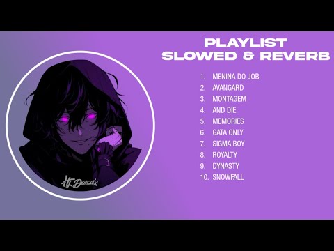 Playlist Slowed & Reverb Song • Menina Do Job - Avangard • Song Best
