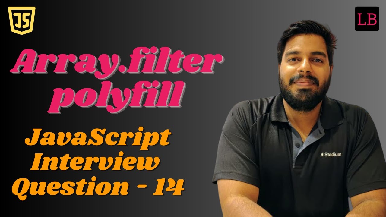 Polyfill for Array filter | SDE1 JavaScript interview question - 14