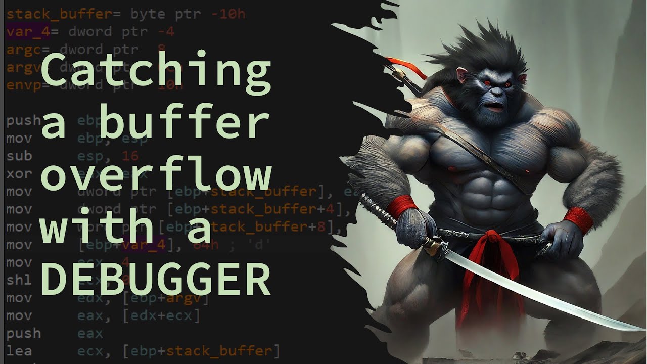 Catching a Buffer Overflow with a Debugger - Exploring How To Exploit the Stack