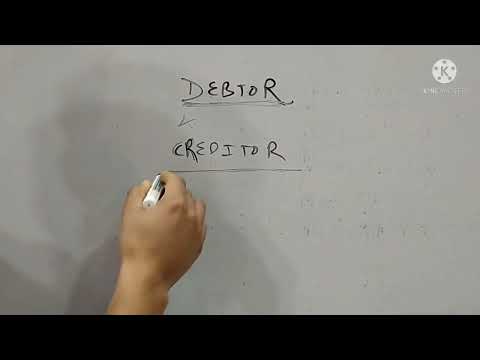 Debtor and creditor definition for class 11th accountancy