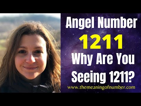 Why Do You Keep SEEING 1211? | 1211 Angel Number Meaning