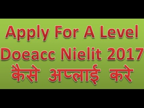 How to Apply A level Doeacc Nielit 207 July Full Process