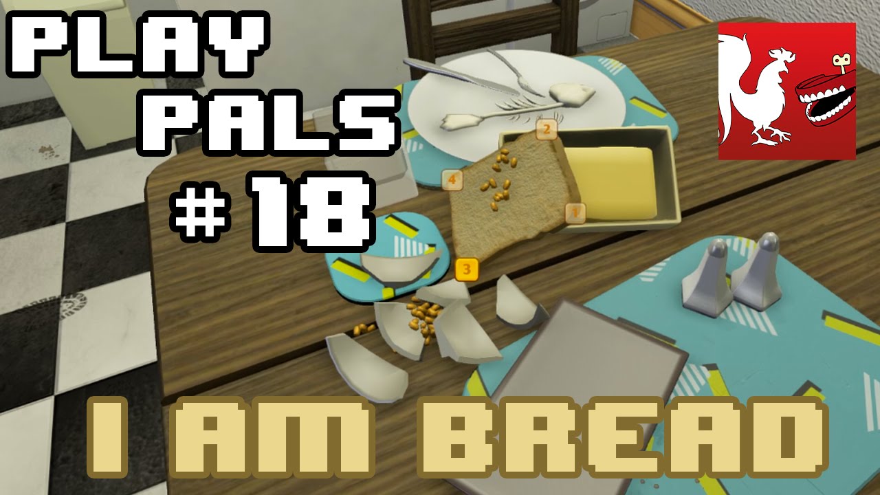 Play Pals - I am Bread | Rooster Teeth