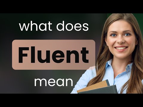 Fluent — what is FLUENT definition