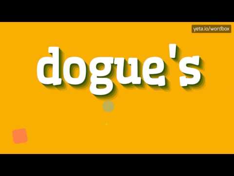 DOGUE'S - HOW TO PRONOUNCE IT!?