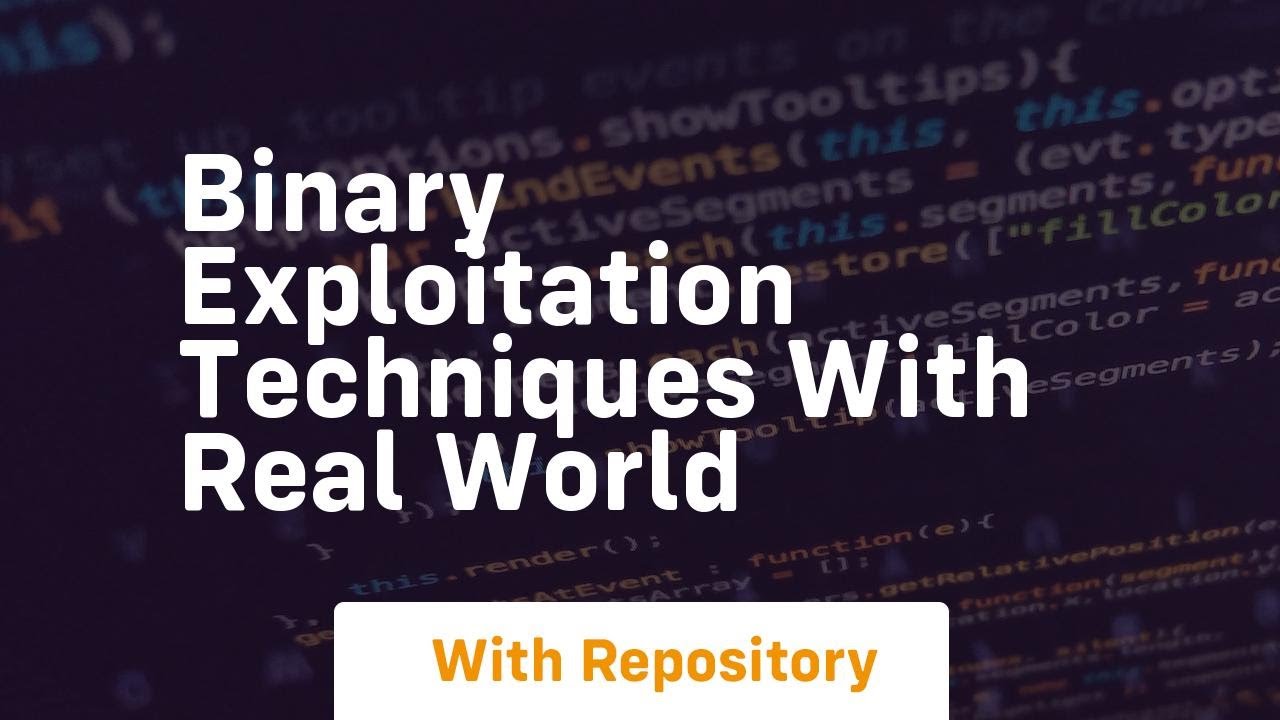Binary Exploitation Techniques With Real World