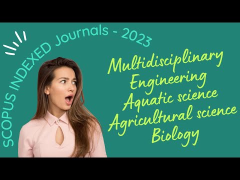 scopus list 2023 | list of scopus indexed journals 2023 | paid and unpaid | multidisciplinary, engin