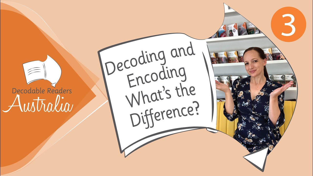 Episode 3 Decoding and Encoding - What's the difference?