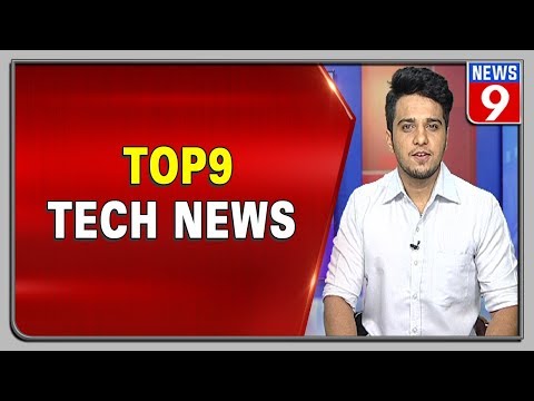 Top 9 Technology news
