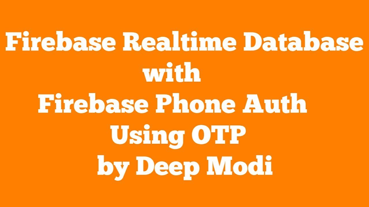 Firebase Phone Authentication Android Tutorial using otp firebase Auth and real time database too.