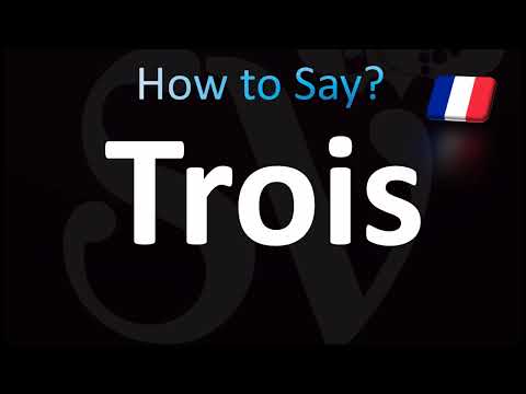 How to Pronounce ''Trois'' Correctly! (French)