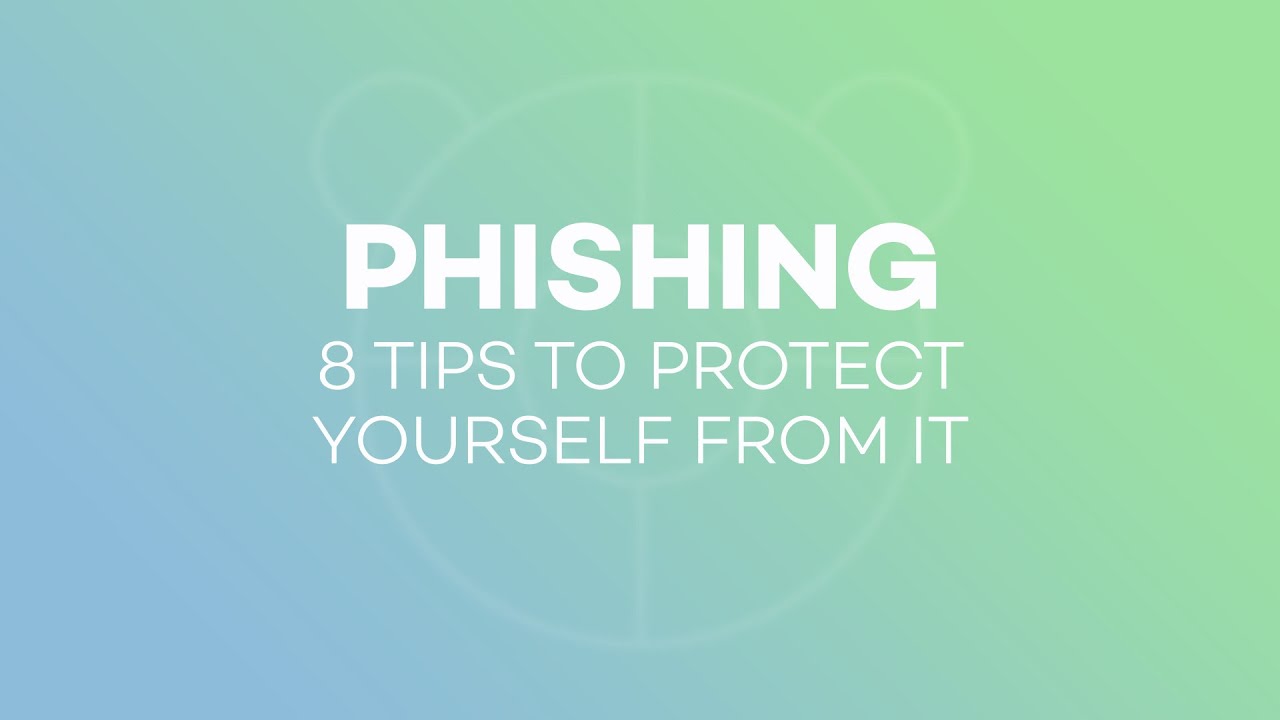 Phishing: Tips to prevent attacks - Panda Security