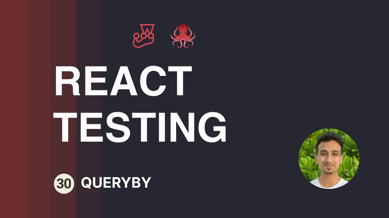 React Testing Tutorial - 30 - queryBy