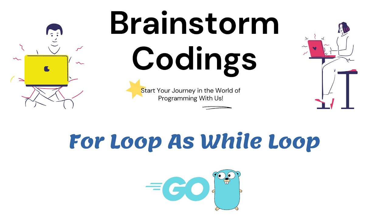 Tutorial 18 - Using For Loop As a While Loop | Golang For Beginners