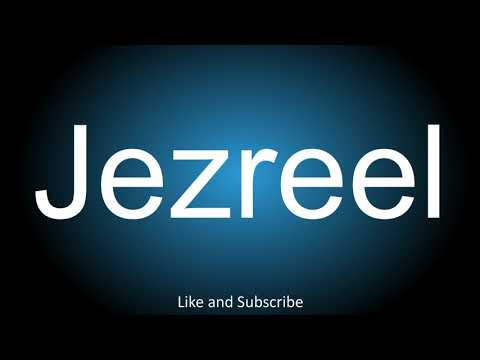 How to correctly pronounce - Jezreel.