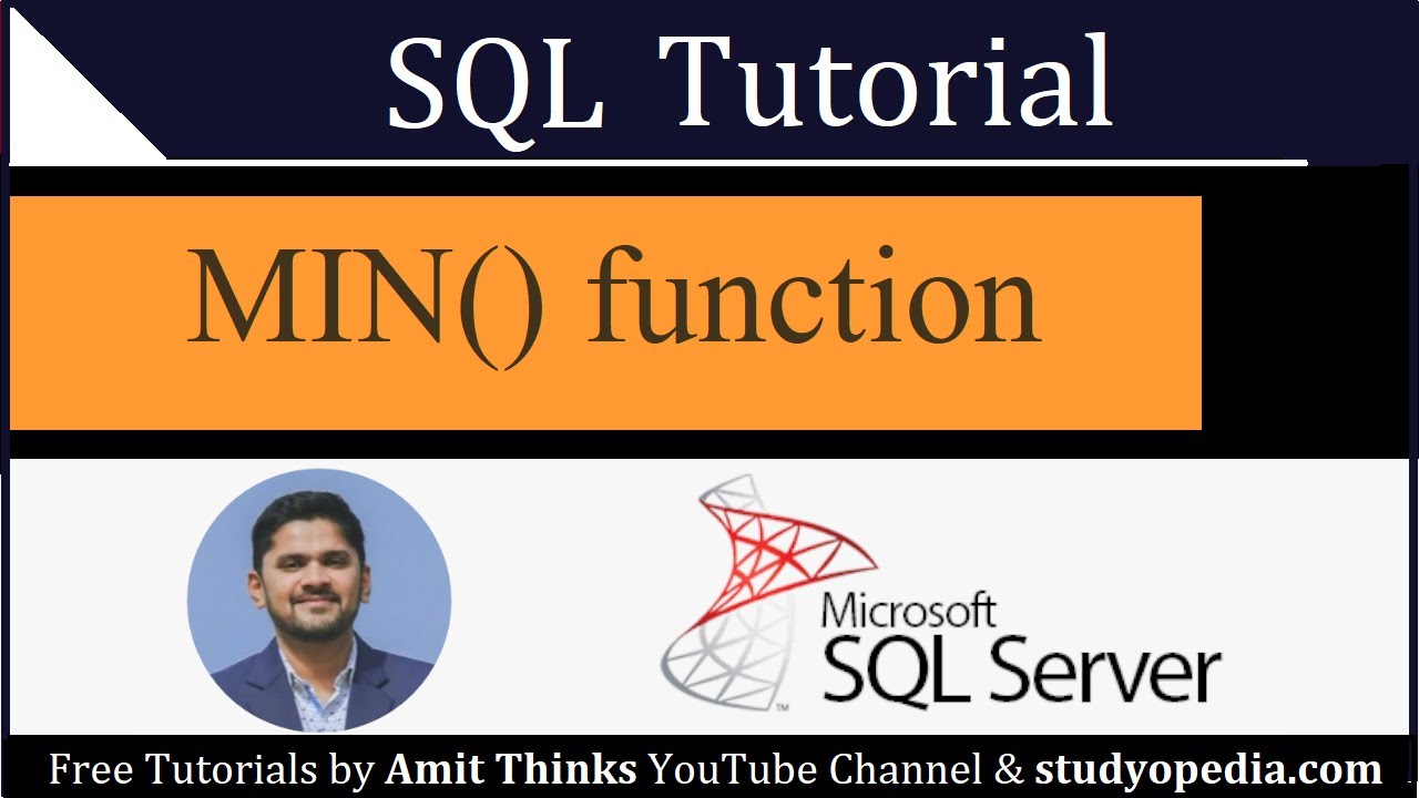 SQL MIN() function | SQL Tutorial for Beginners