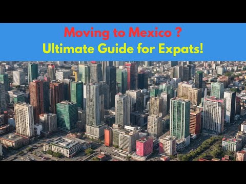Moving to Mexico from the US: Your Ultimate Guide to a Smooth Transition