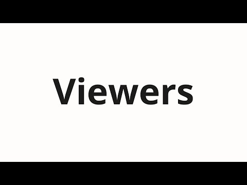 How to pronounce Viewers