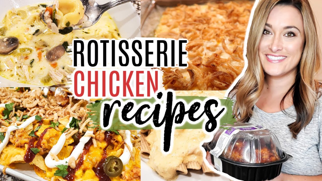 ROTISSERIE CHICKEN DINNER IDEAS | 4 EXTREMELY FAST AND EASY DINNER RECIPES | Cook Clean And Repeat