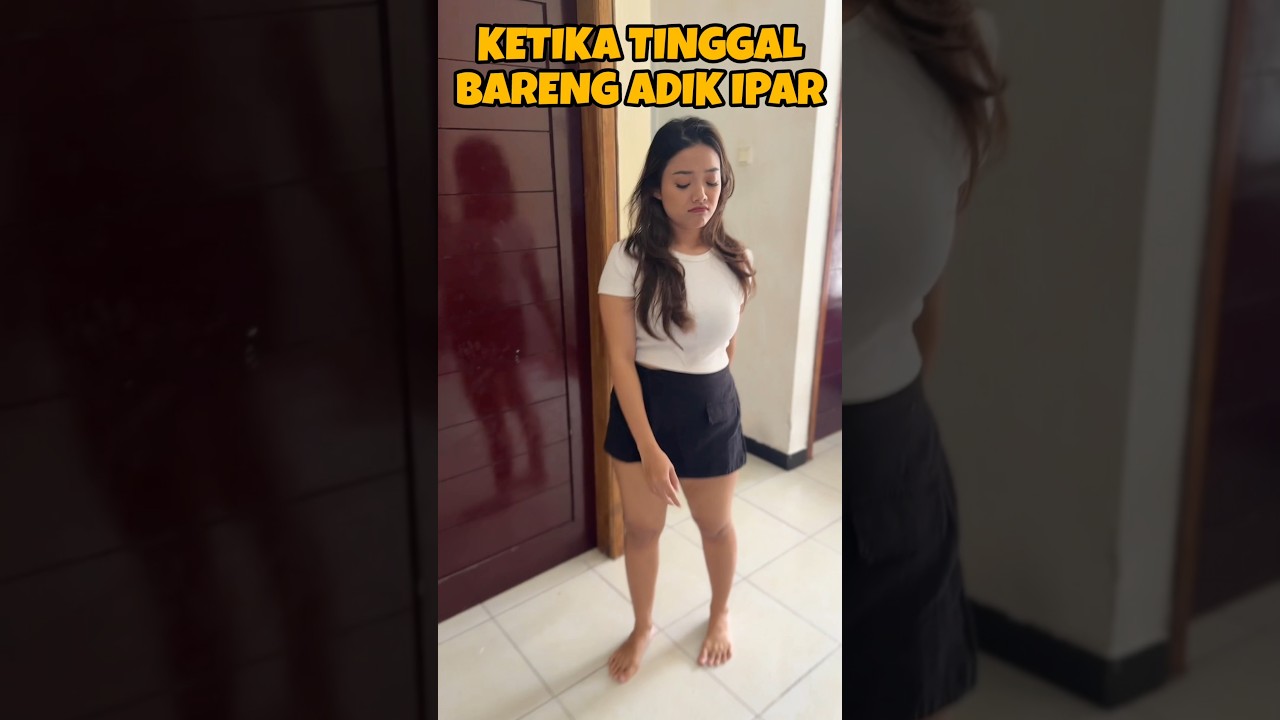 KETIKA TINGGAL SATU ATAP BARENG ADIK IPAR 😂