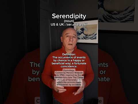 Serendipity! English Pronunciation, Meaning, Synonyms, Etymology, and Examples!