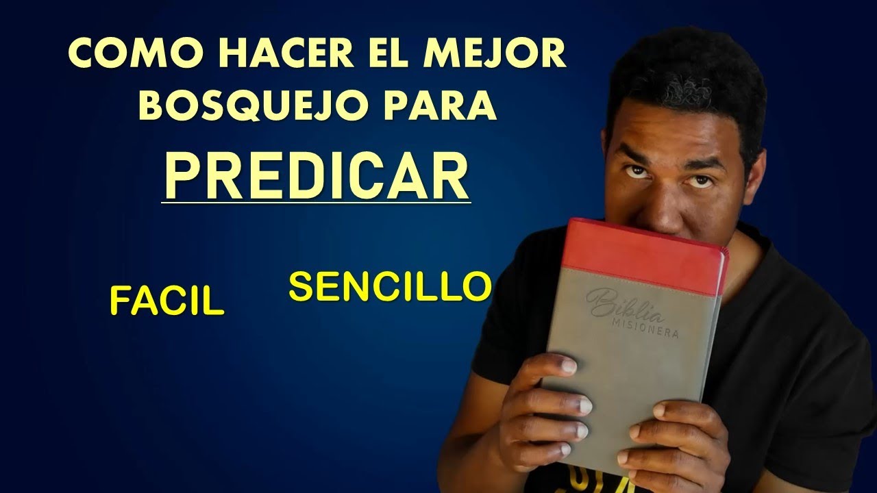 Como hacer el MEJOR BOSQUEJO para tu Sermón