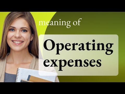 Understanding "Operating Expenses" in Business
