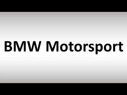 How to Pronounce BMW Motorsport