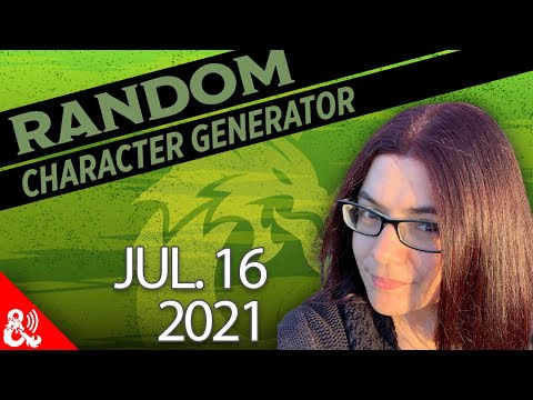 Dragon Talk - Random Character Generator - July 16, 2021