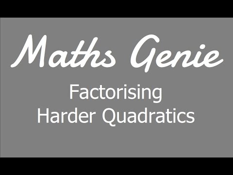 Factorising Harder Quadratics
