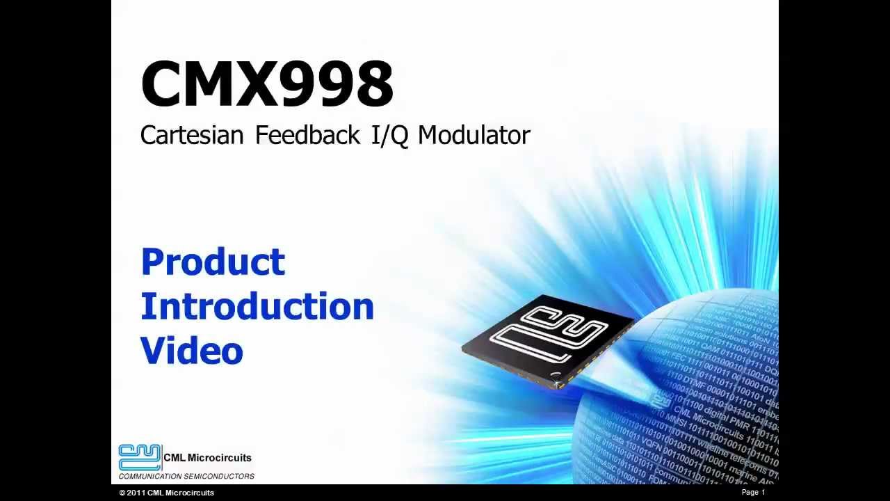 CMX998 Cartesian Feedback Loop (CFBL) Transmitter Product Introduction