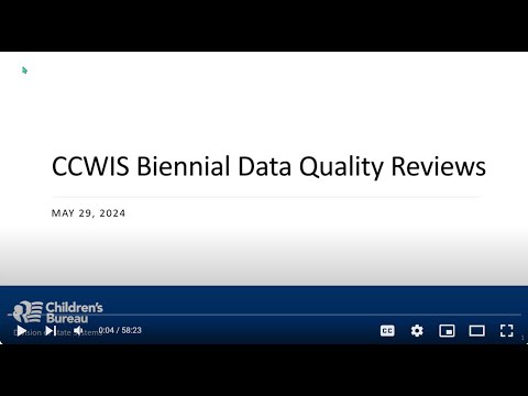CCWIS Data Quality Biennial Reviews (audio description)