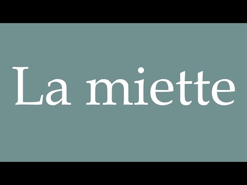 How to Pronounce ''La miette'' (The crumb) Correctly in French