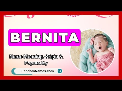 Bernita - Baby Girl Name Meaning, Origin & Popularity - RandomNames.com
