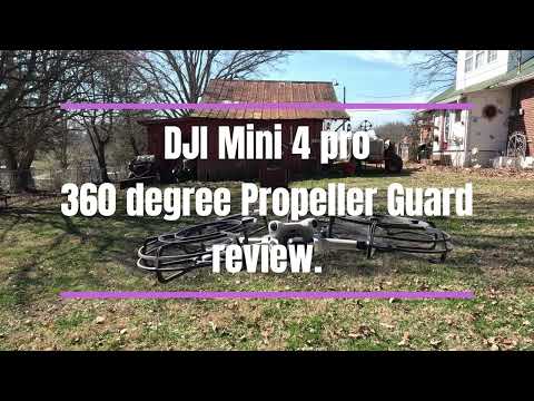 Review of the DJI Mini 4 Pro 360 -Degree Propeller Guard. #dji #drone