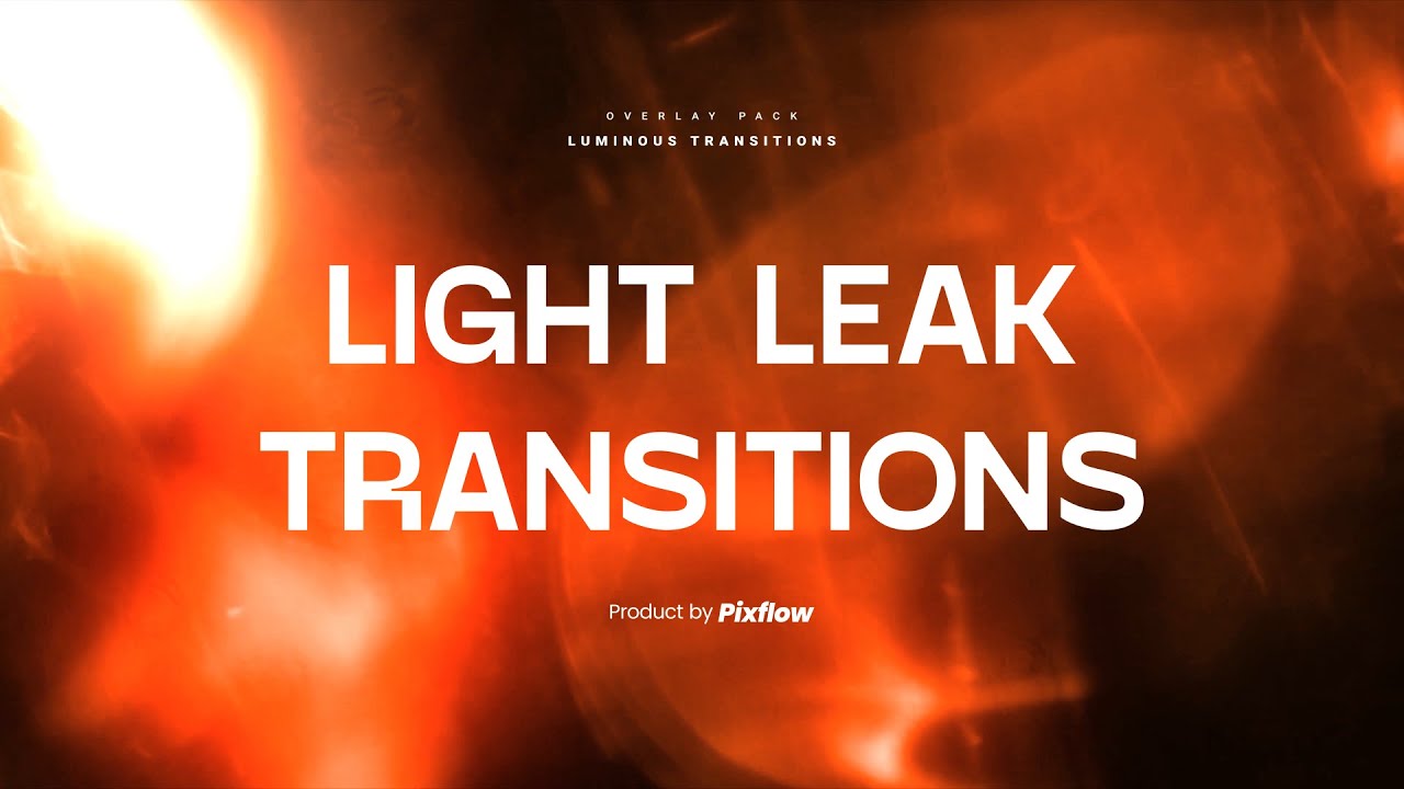 Light Leak Transition Overlay Pack - 4K ( Works with any software )