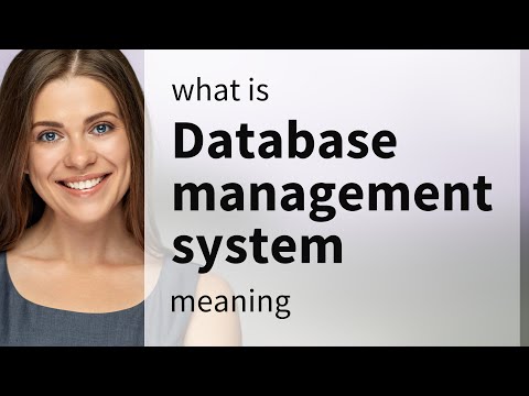 Database management system | what is DATABASE MANAGEMENT SYSTEM meaning