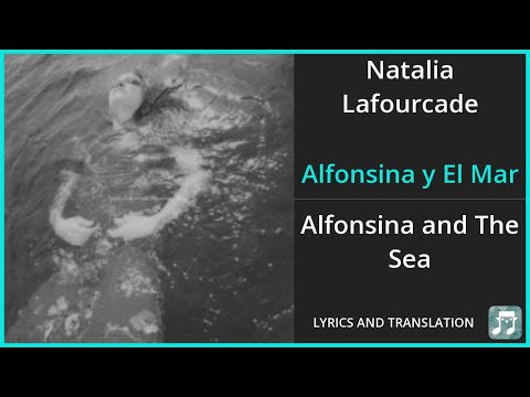 Natalia Lafourcade - Alfonsina y El Mar Lyrics English Translation - Spanish and English