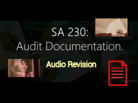 SA 230: AUDIT DOCUMENTATION |AUDIO SUMMARY |BY SOMYA AGARWAL