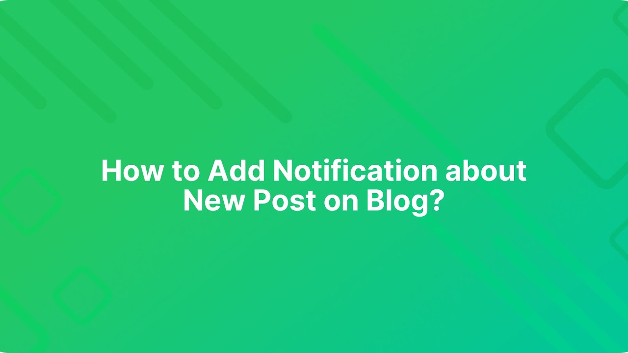 Notification Tutorial How to Add Notification about new post on blog? | BracketSpace Plugins