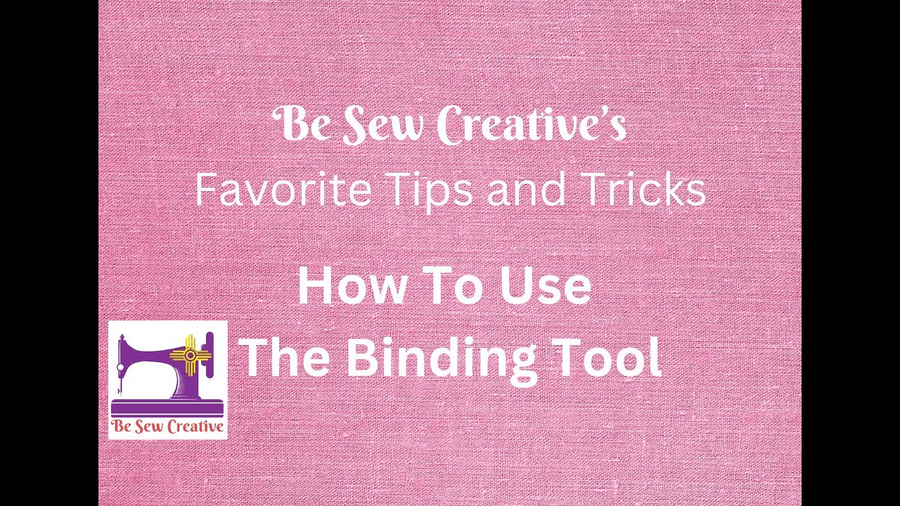 Using the Binding Tool  2024
