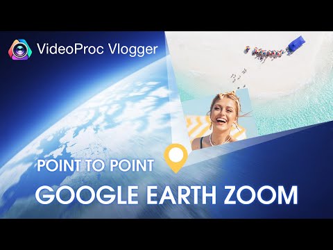 How to Do the Google Earth Studio Zoom Transition (Point To Point) Effect - VideoProc Vlogger