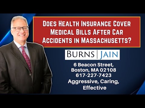 Does Health Insurance Cover Medical Bills After Car Accidents in Massachusetts?