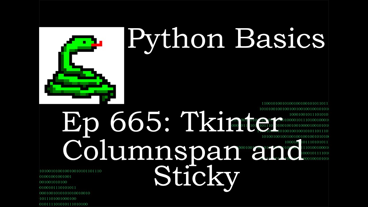 Python Basics Tutorial Tkinter Calculator Text Input - Button Fill Frame with Columnspan and Sticky