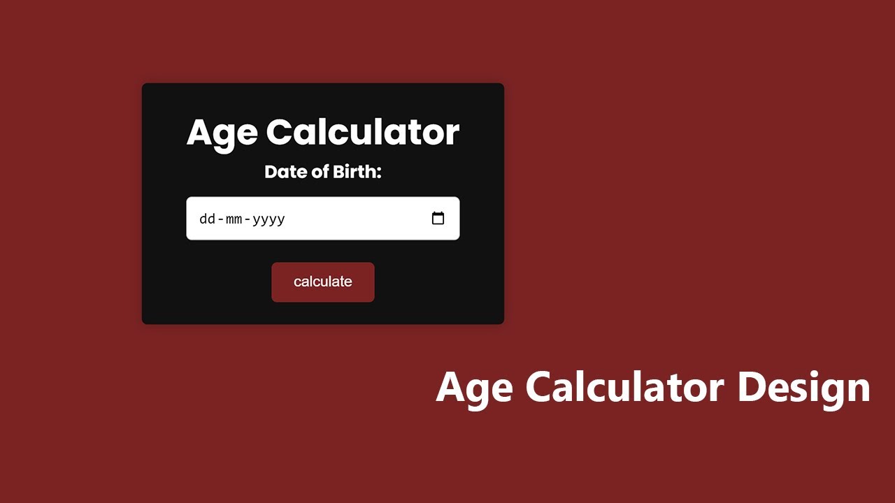 Age Calculator Design Using HTML Css and JQuery | Mini project