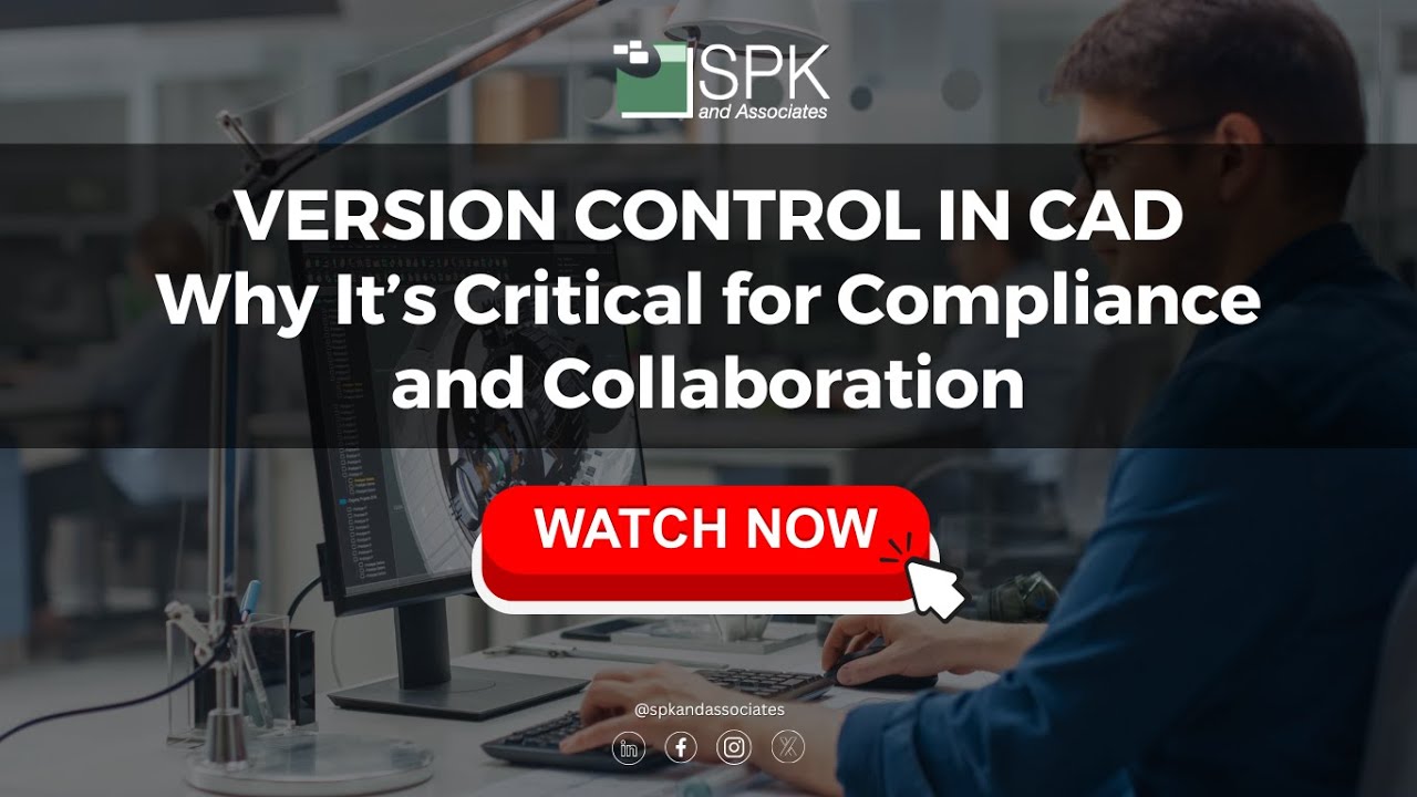 Version Control in CAD: Why It’s Critical for Compliance and ...