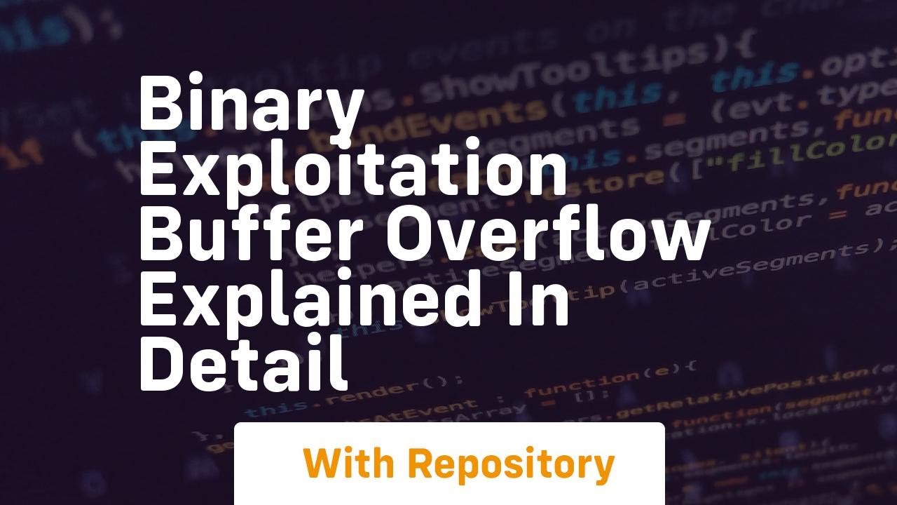 Binary Exploitation Buffer Overflow Explained in Detail